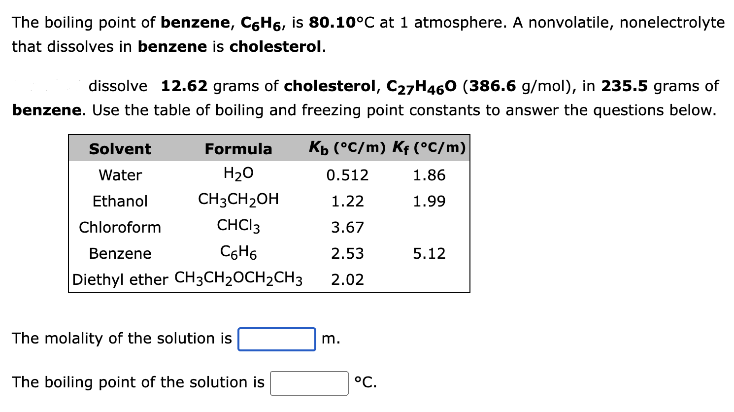 Solved The boiling point of benzene, C6H6, is 80.10°C at 1 | Chegg.com
