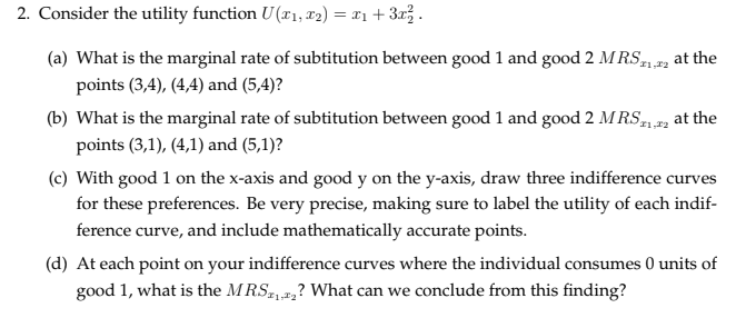 Solved 2. Consider the utility function U(x1,x2)=x1+3x22. | Chegg.com