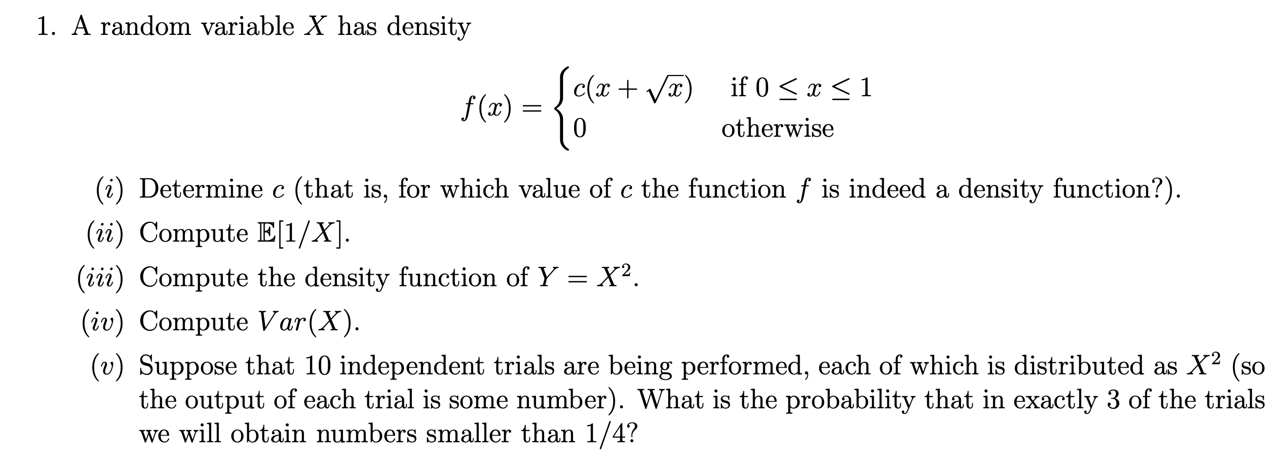 Solved 1. A random variable X has density f(x)={c(x+x)0 if | Chegg.com