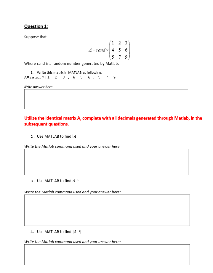 Solved Question 1: Suppose that A=rand×⎝⎛145257369⎠⎞ Where | Chegg.com