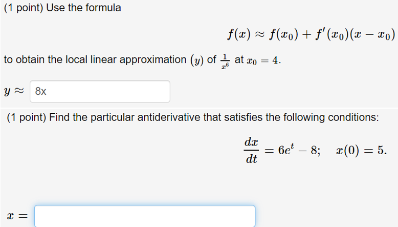 Solved (1 point) Use the formula f(x)≈f(x0)+f′(x0)(x−x0) to | Chegg.com