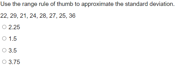 Solved Use the range rule of thumb to approximate the | Chegg.com