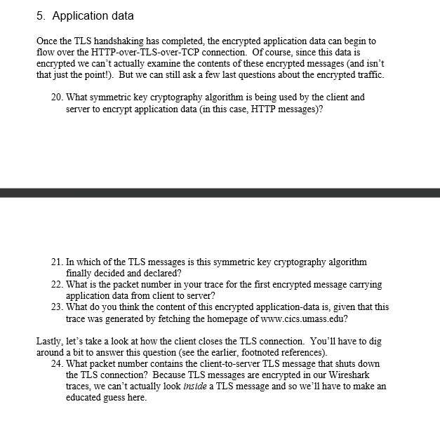 Solved 5. Application data Once the TLS handshaking has | Chegg.com Solved 5. Application data Once the TLS handshaking has | Chegg.com