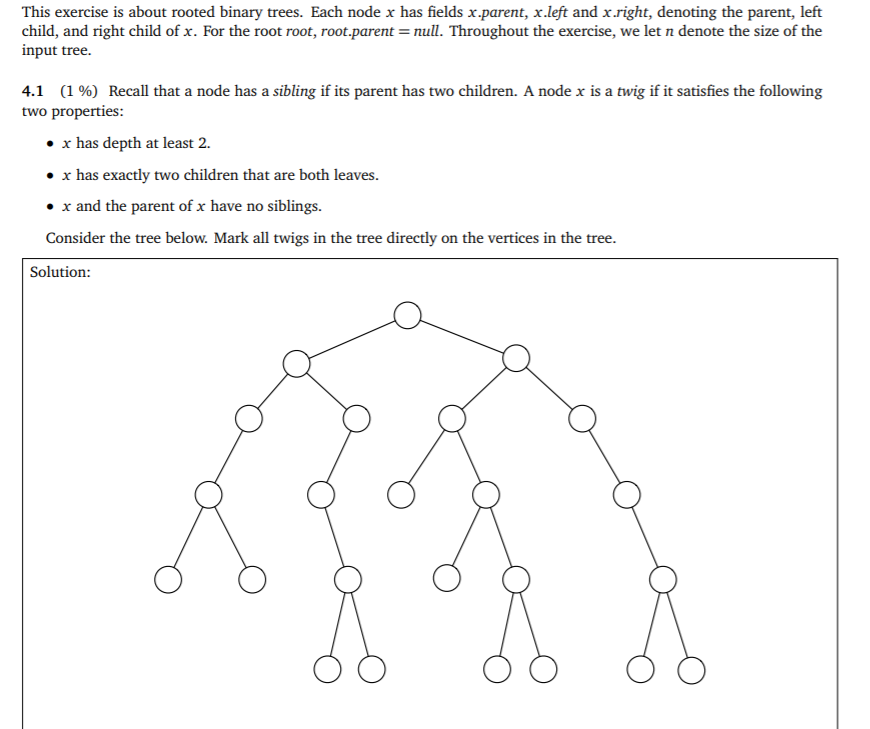 This exercise is about rooted binary trees. Each node | Chegg.com