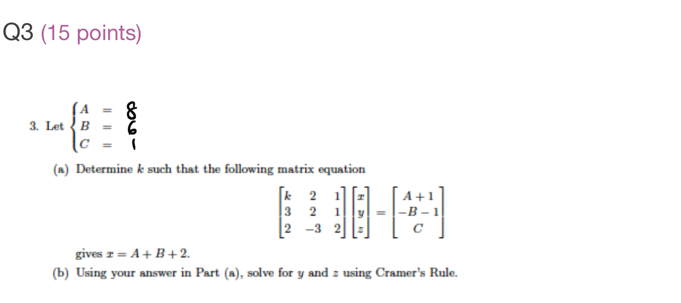 Solved Q3 (15 points) 3. Let 8 6 B с y (a) Determine k such | Chegg.com