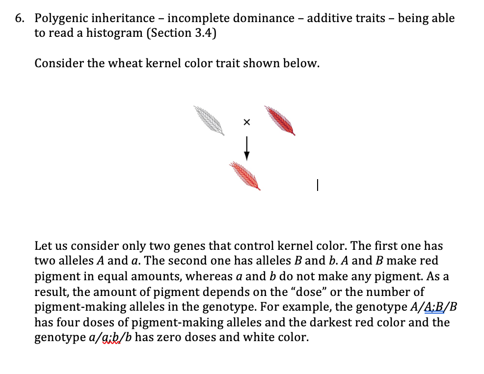 Solved 6. Polygenic inheritance - incomplete dominance - | Chegg.com