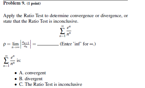 Solved Apply the Ratio Test to determine convergence or | Chegg.com