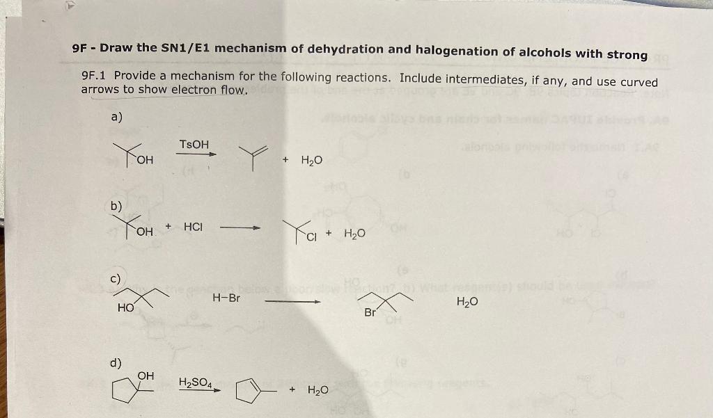 Solved 9F - Draw the SN1/E1 mechanism of dehydration and | Chegg.com