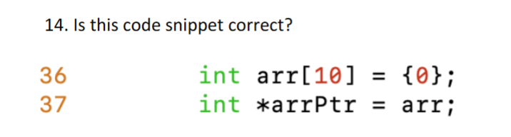 Solved 14. Is this code snippet correct? 3637 int | Chegg.com