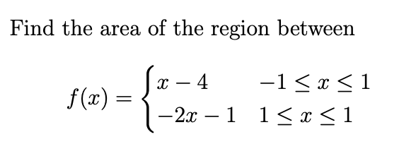 Solved Find the area of the region between (4 | Chegg.com