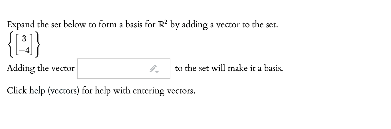 Solved Expand the set below to form a basis for R2 by adding | Chegg.com