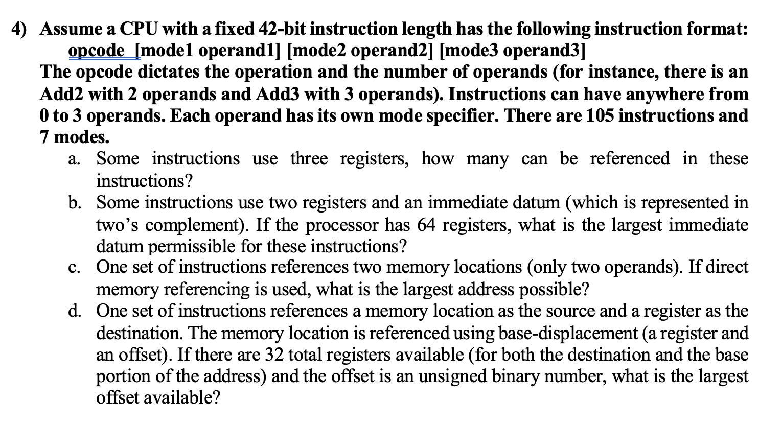 Solved 4) Assume a CPU with a fixed 42-bit instruction | Chegg.com