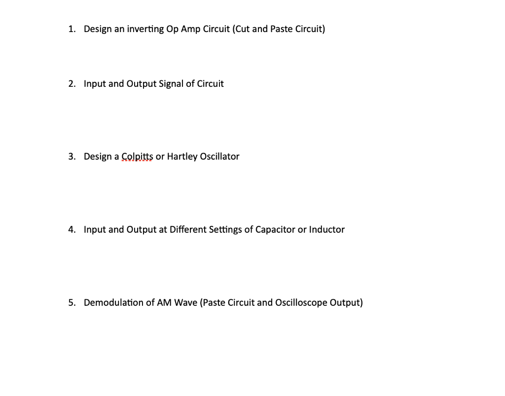 Solved 1. Design an inverting Op Amp Circuit (Cut and Paste | Chegg.com