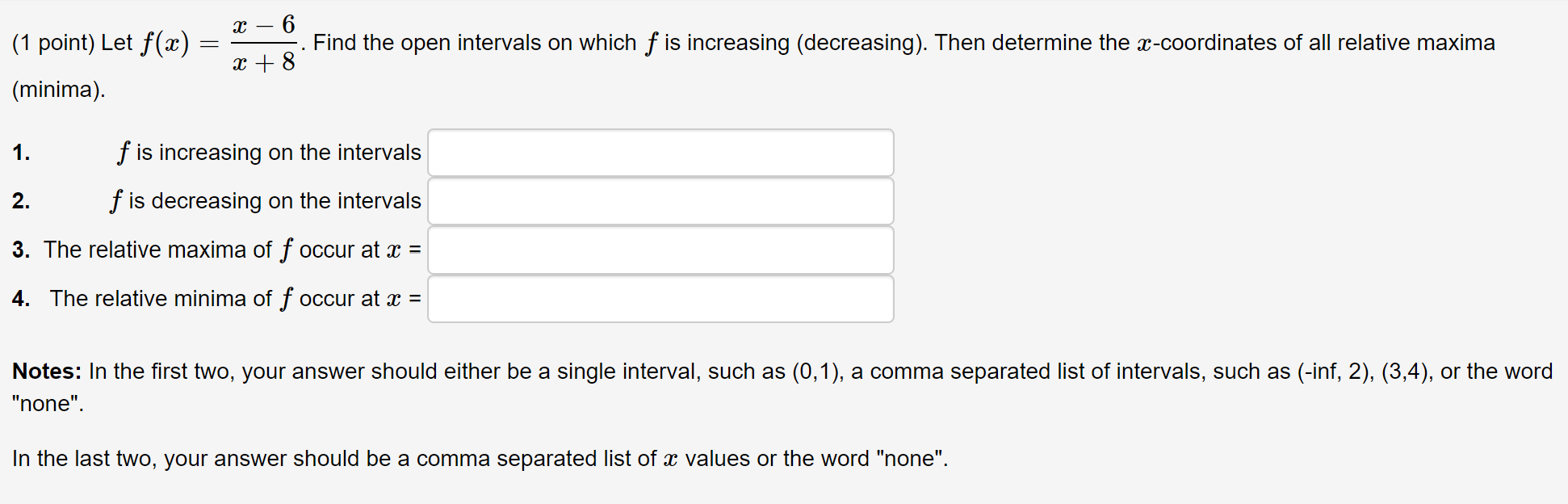 Solved (1 point) Let f(x)=x+8x−6. Find the open intervals on | Chegg.com