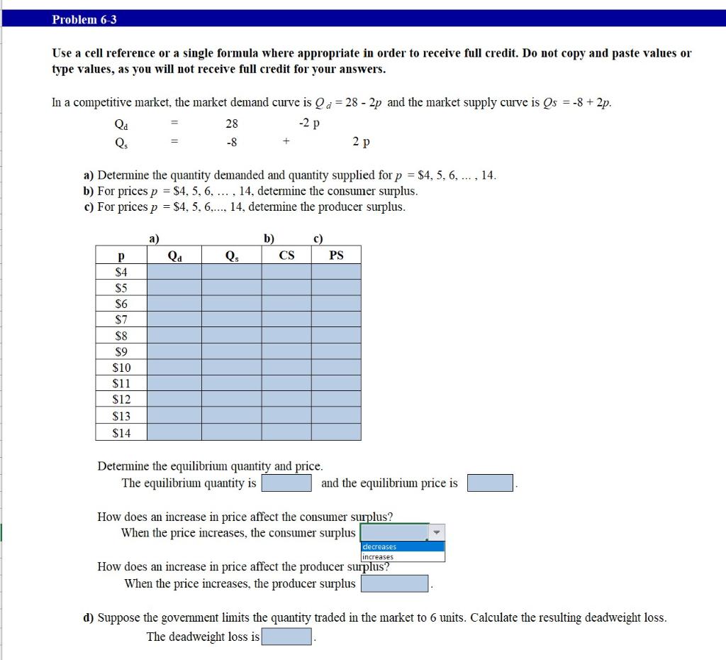 Solved Problem 6-3 Use a cell reference or a single formula | Chegg.com