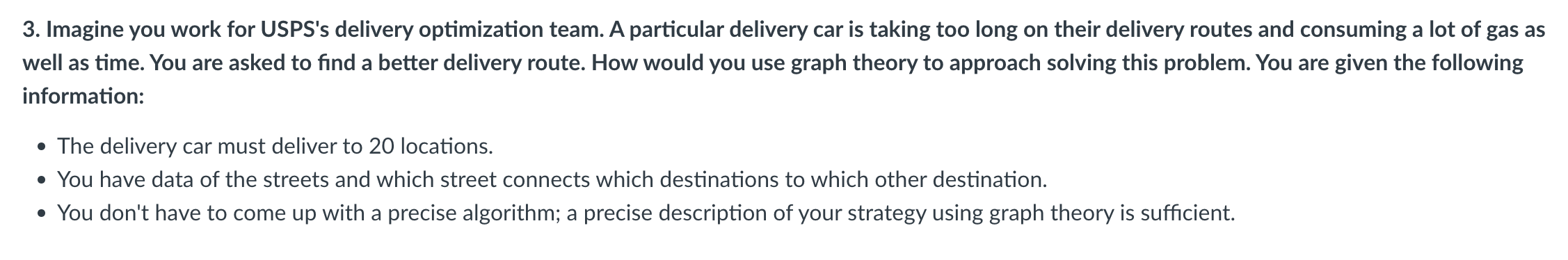 Solved 3. Imagine you work for USPS's delivery optimization | Chegg.com