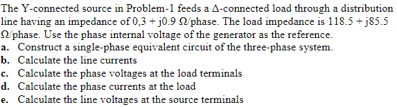 Solved The Y-connected source in Problem-1 ﻿feeds a | Chegg.com