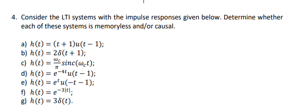 Solved 4. Consider the LTI systems with the impulse | Chegg.com
