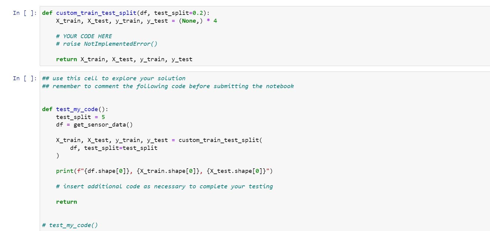 A custom train_test_split function Because of the | Chegg.com
