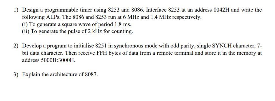 Solved 1) Design a programmable timer using 8253 and 8086. | Chegg.com