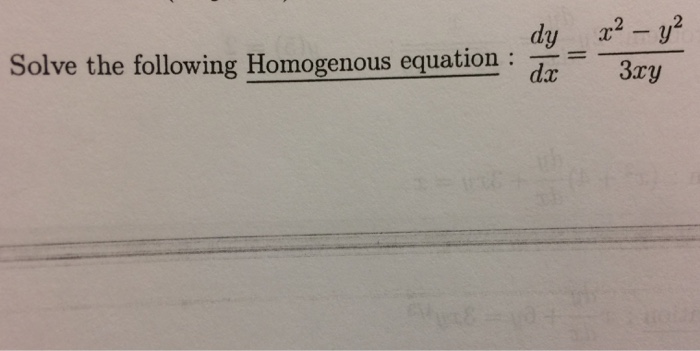 Solved 2 Solve the following Homogenous equation : = _3zy | Chegg.com