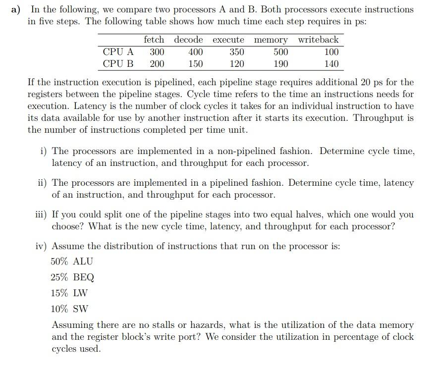 Solved a) In the following, we compare two processors A and | Chegg.com