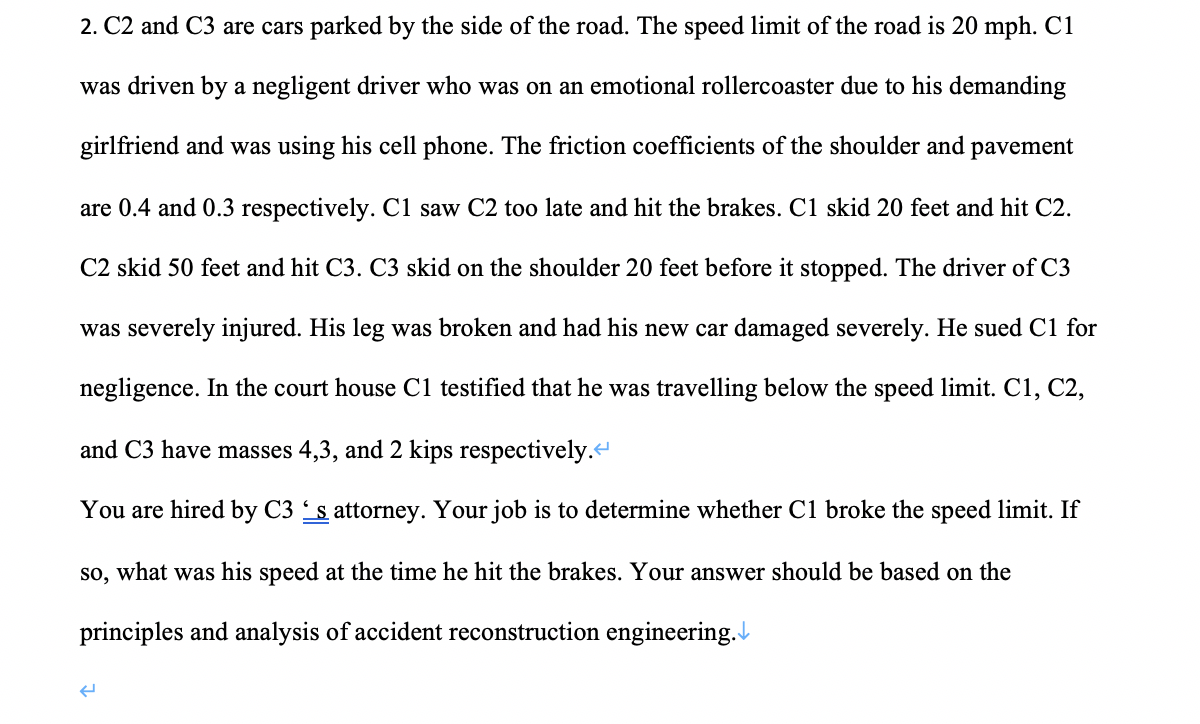 Solved 2. C2 and C3 are cars parked by the side of the road. | Chegg.com