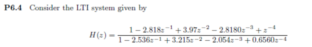 Solved P6.5 Consider the LTI system given in Problem P6.4. | Chegg.com