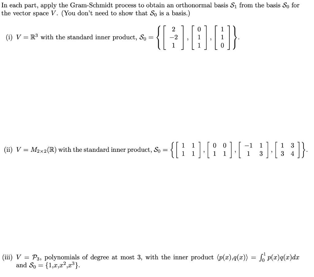 Solved In each part, apply the Gram-Schmidt process to | Chegg.com