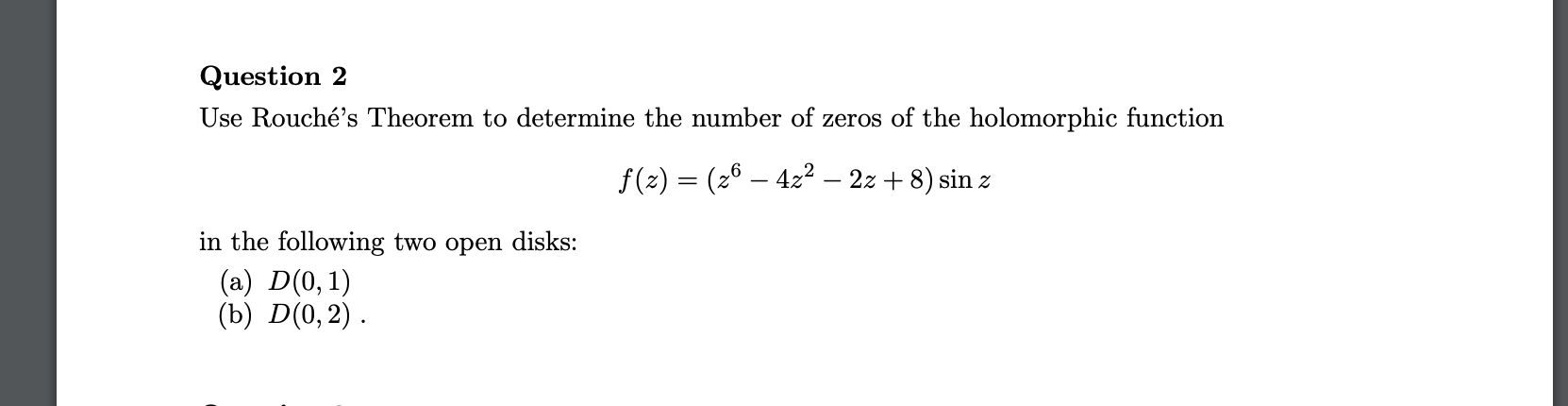 Solved Question 2 Use Rouché's Theorem to determine the | Chegg.com