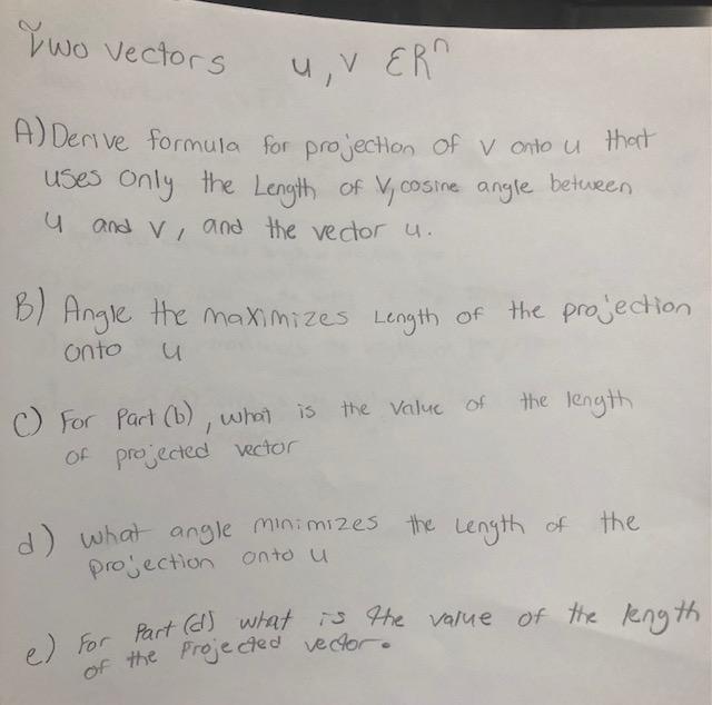 [Solved]: Vo vectors ( u, v varepsilon R^{n} ) A) Deriv
