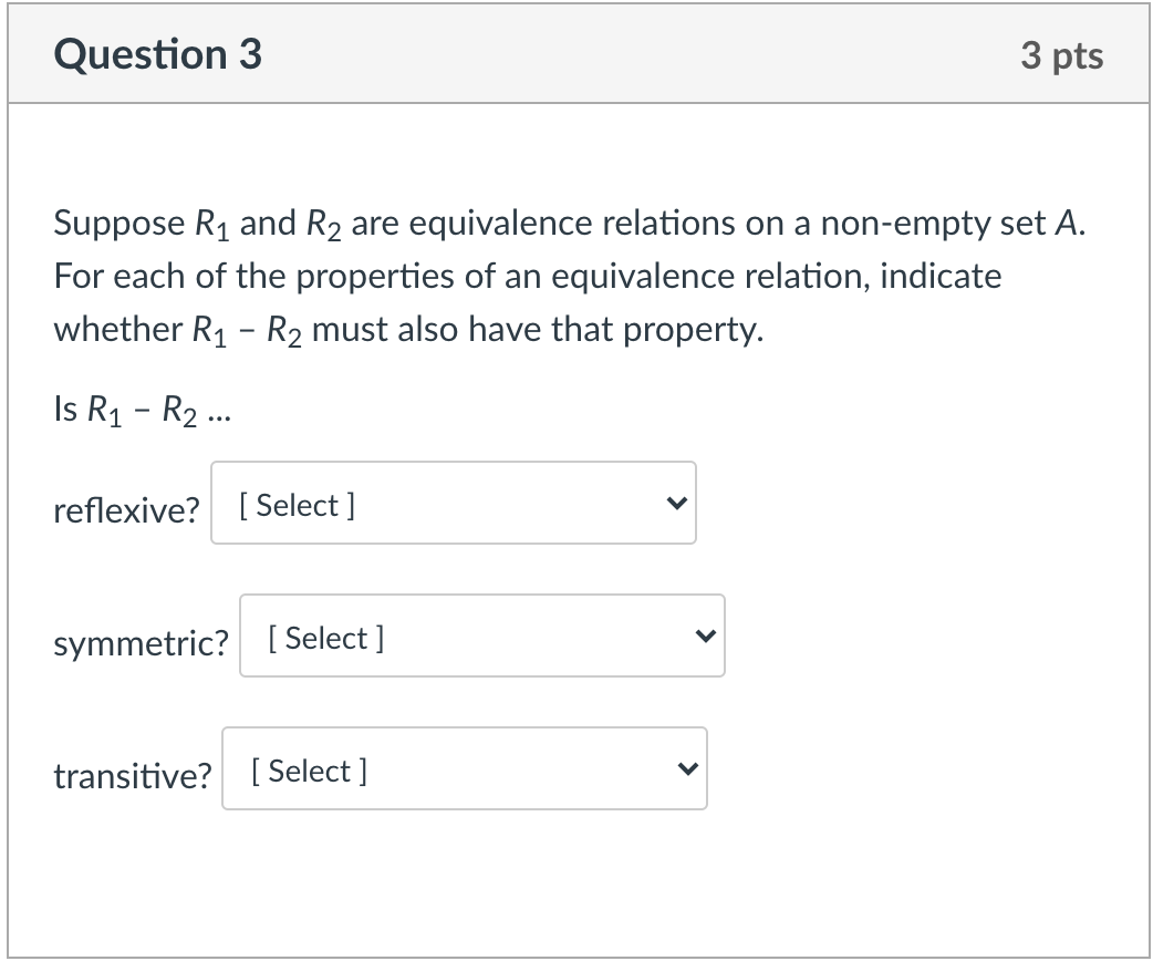 Solved Question 3 3 pts Suppose R1 and R2 are equivalence | Chegg.com