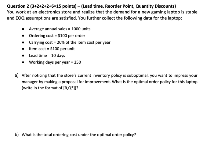 Solved Question 2(3+2+2+2+6=15 points) - (Lead time, Reorder | Chegg.com