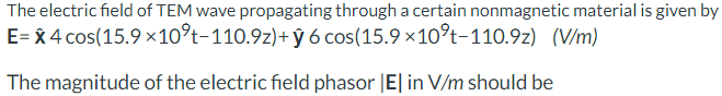 Solved The electric field of TEM wave propagating through a | Chegg.com