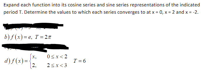 Solved Expand each function into its cosine series and sine | Chegg.com