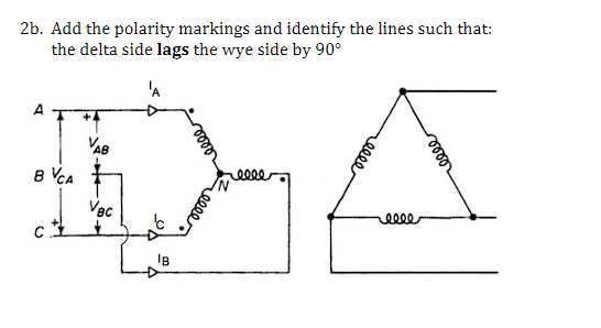 Solved 2 b. Add the polarity markings and identify the lines | Chegg.com