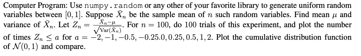 Solved Computer Program: Use numpy.random or any other of | Chegg.com
