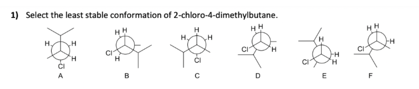 Solved 1) Select the least stable conformation of | Chegg.com