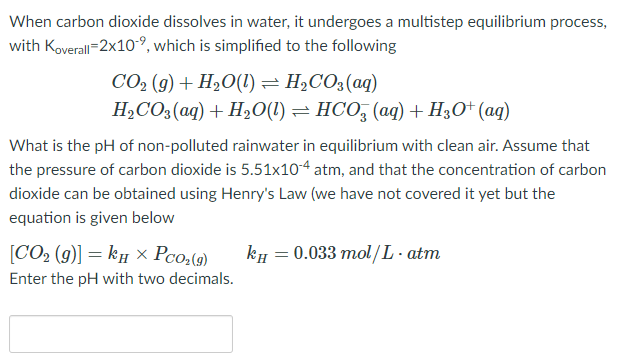 When carbon dioxide dissolves in water, it undergoes | Chegg.com