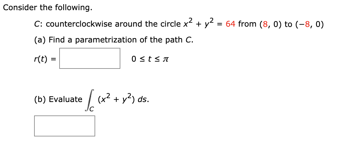 Solved Consider the following. C: counterclockwise around | Chegg.com Solved Consider the following. C: counterclockwise around | Chegg.com
