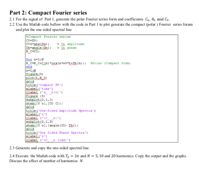 Part 2: Compact Fourier series 2.1 For the signal of | Chegg.com