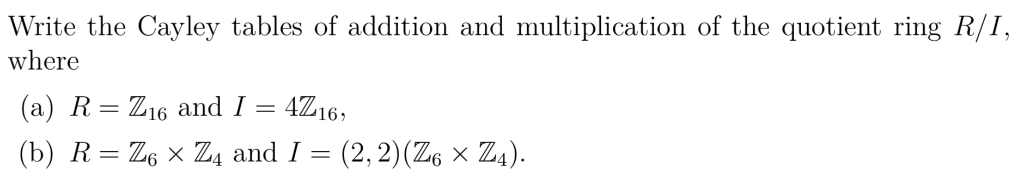 Solved Write the Cayley tables of addition and | Chegg.com