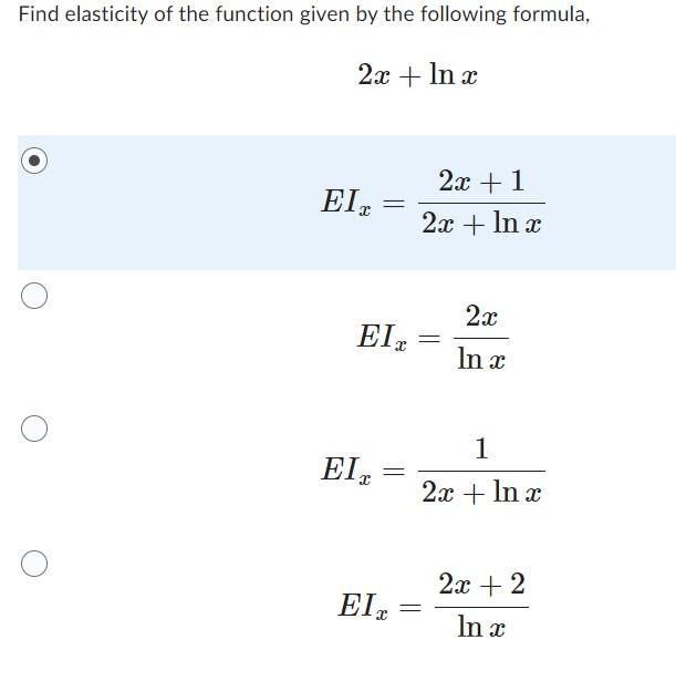 Solved Find elasticity of the function given by the | Chegg.com