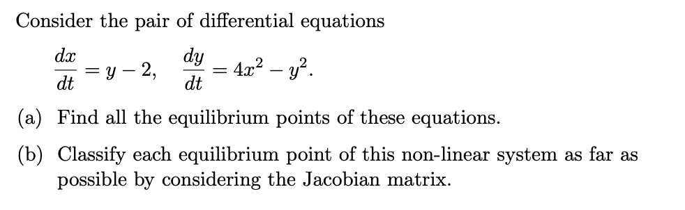 Solved Consider the pair of differential equations dy dx =y | Chegg.com