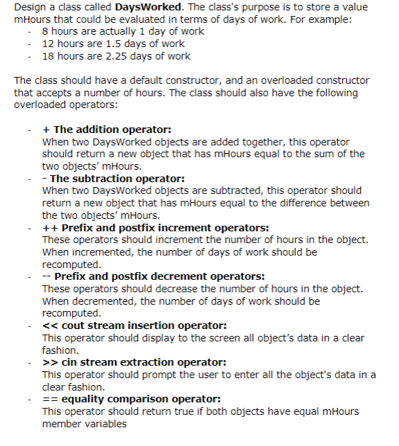 Solved Design a class called DaysWorked. The class's purpose | Chegg.com