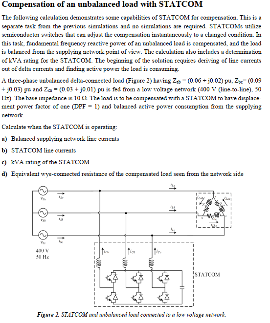 Solved Compensation of an unbalanced load with STATCOMThe | Chegg.com