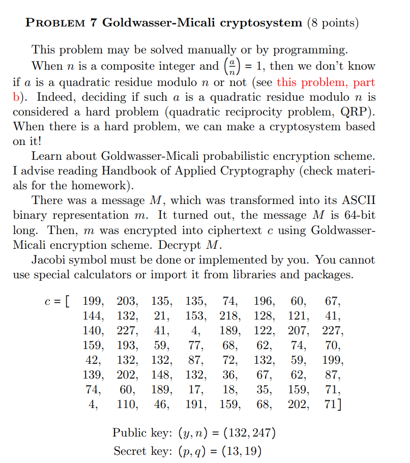 Solved Problem 7 ﻿Goldwasser-Micali cryptosystem (8 | Chegg.com