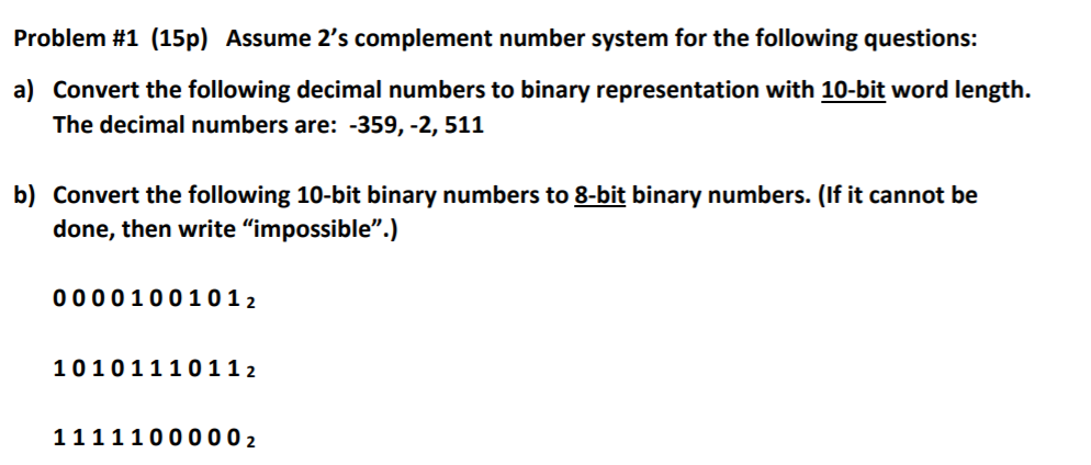 Solved Problem #1 (15p) Assume 2’s complement number system | Chegg.com