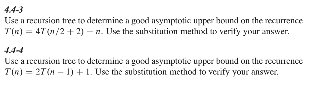 Solved 44 3 Use A Recursion Tree To Determine A Good