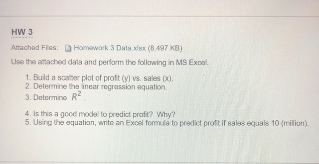 Solved HW 3 Attached Files: Homework 3 Data.xlsx (8.497 KB) | Chegg.com